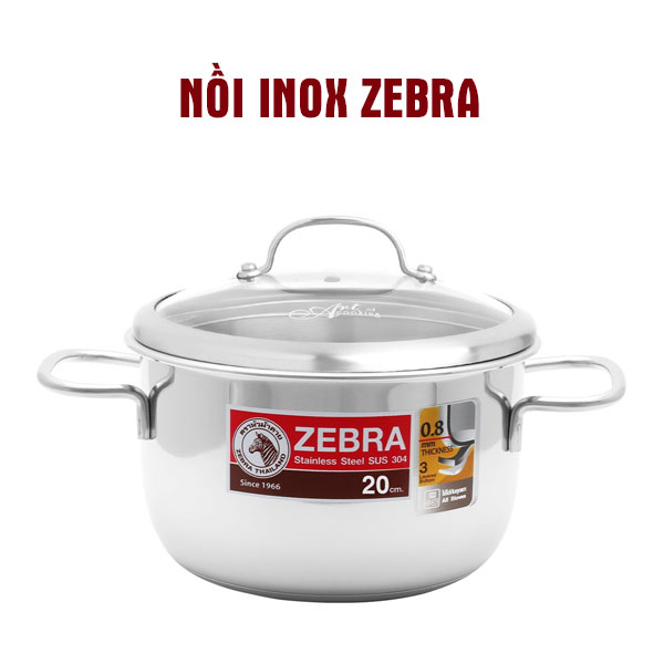 Nồi Inox Zebra Thái Lan Chất Lượng Chính Hãng, Giá Tốt